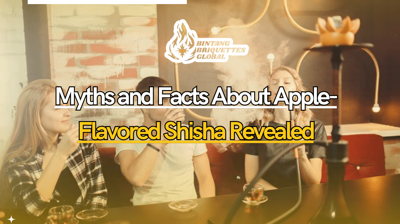 Myths and Facts About Apple-Flavored Shisha Revealed - Coconut Shell ...